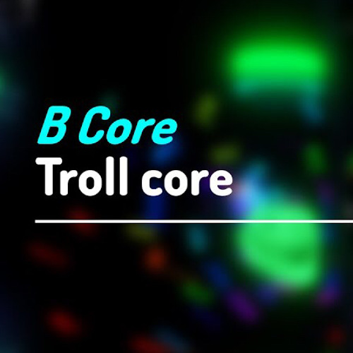 Stream B Core Troll startup by Howie | Listen online for free on SoundCloud