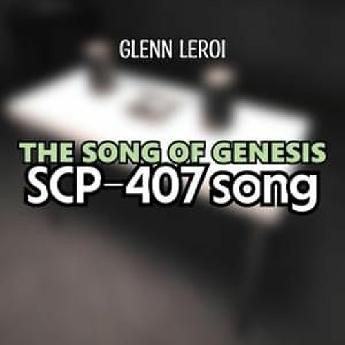 Stream SCP 407 Song - Glenn Leroi by Surx Wolf | Listen online for free ...