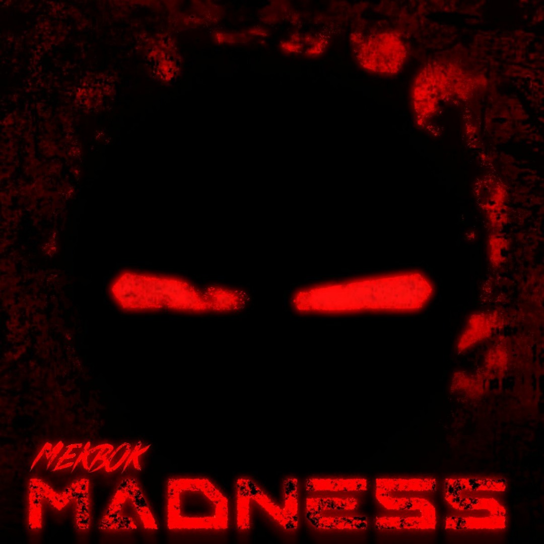 Stream MADNESS by Mekbok | Listen online for free on SoundCloud