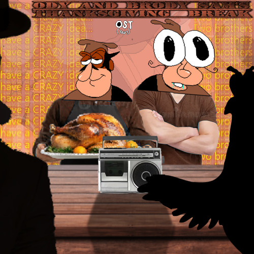 Stream Odyandbrodysam | Listen to Ody and Brody Sam's Thanksgiving OST ...
