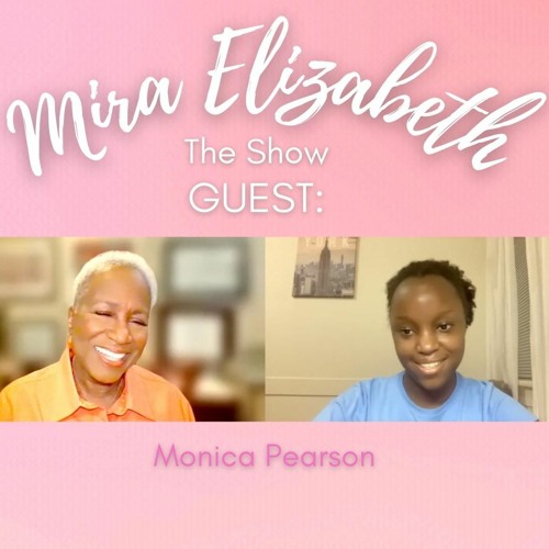 Stream The Mira Elizabeth Show - Guest: Monica Pearson by Mira ...