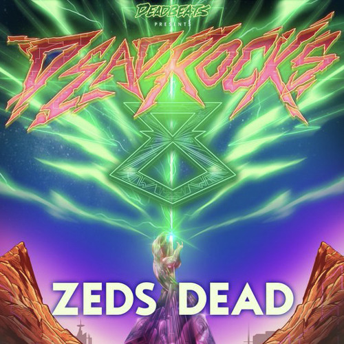 Stream Zeds Dead Live - Dead Rocks 8 Night 1 - Morrsion, CO 2022 by ...