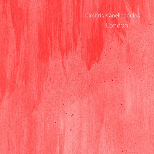 Stream London by Dimitris Kanellopoulos | Listen online for free on SoundCloud
