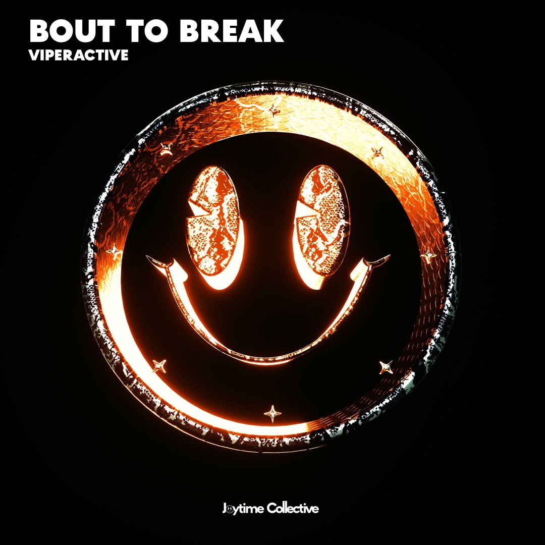 Stream Viperactive - Bout To Break by JOYTIME COLLECTIVE | Listen ...