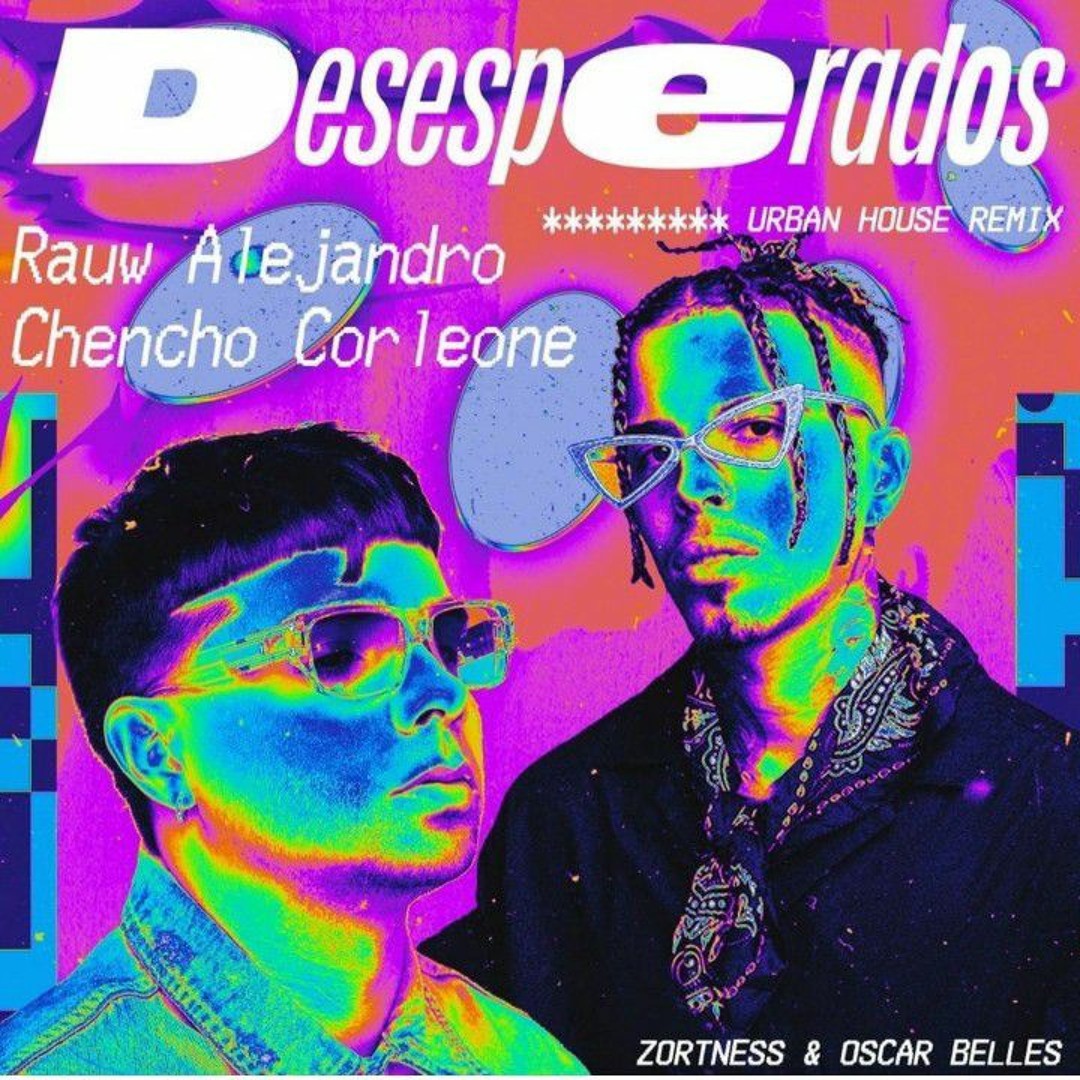 Stream Rauw Alejandro & Chencho Corleone - Desesperados (Zortness ...