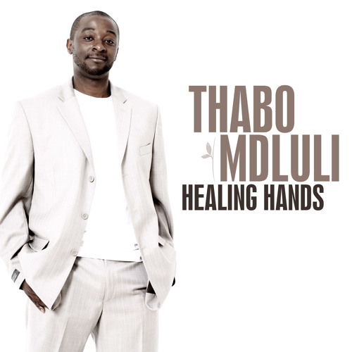 Stream Healing Hands by Thabo Mdluli | Listen online for free on SoundCloud