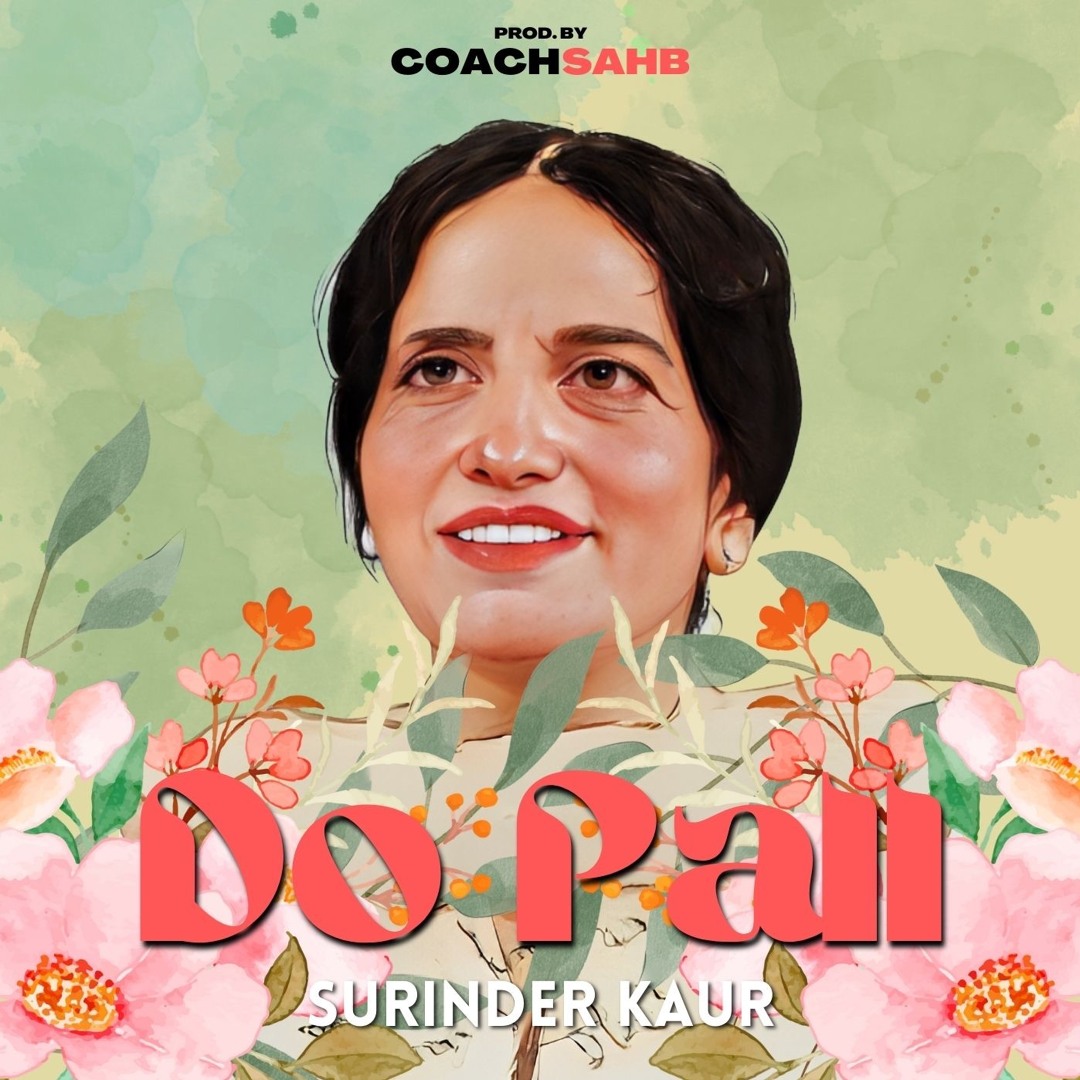 Stream DO PALL - SURINDER KAUR X COACHSAHB by CoachSahb | Listen online ...