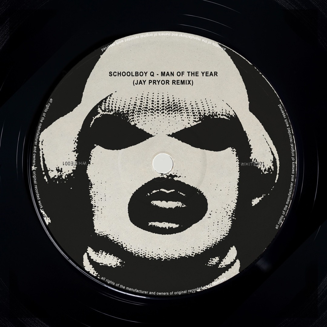 Stream SCHOOLBOY Q - MAN OF THE YEAR (JAY PRYOR REMIX) [FREE DL] by Jay ...