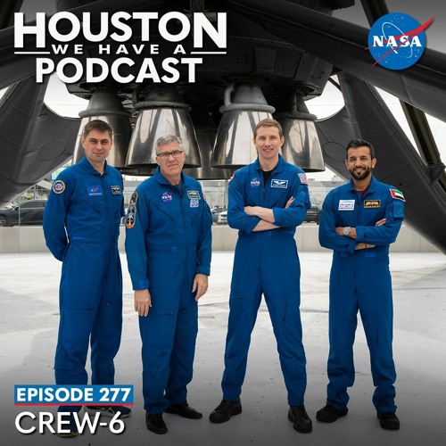Stream episode Houston We Have a Podcast: Crew-6 by NASA podcast ...