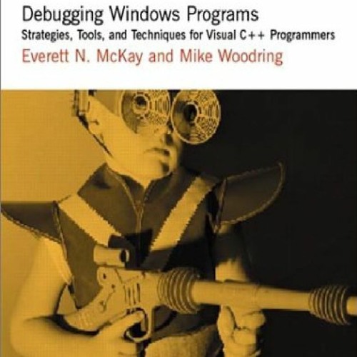 Stream Download⚡(PDF) Debugging Windows Programs: Strategies, Tools, and Techniques for Visual ...