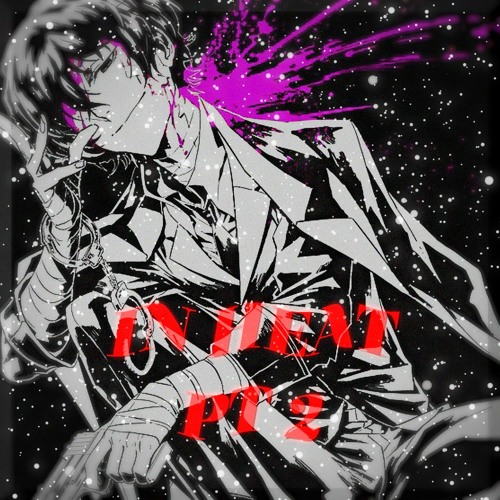 Stream In Heat - Edit Audio Pt 2 by qvro.audiios | Listen online for ...