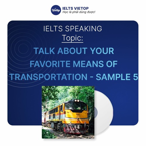 Stream Talk about your favorite means of transportation - Sample 5 ...