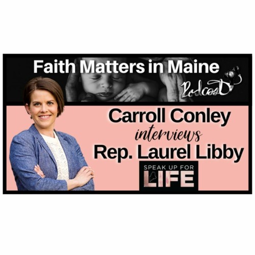 Stream Carroll Conley Interviews Rep. Laurel Libby by Christian Civic ... Stream Carroll Conley Interviews Rep. Laurel Libby by Christian Civic ...