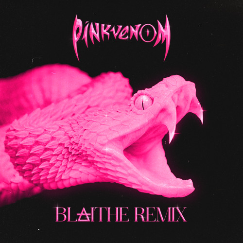 Stream Pink Venom (BLAITHE Remix) by BLAITHE | Listen online for free ...
