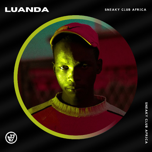 Stream Luanda (Prod. Foxy) by Sneaky Club Africa | Listen online for ...
