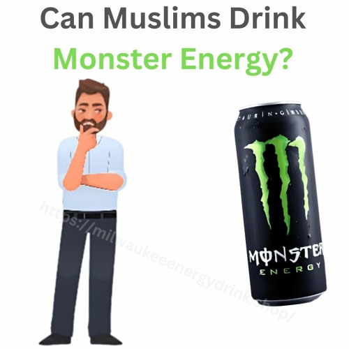 Stream Can Muslim Drink Monster Energy? 3 Haram Monster Ingredients ...