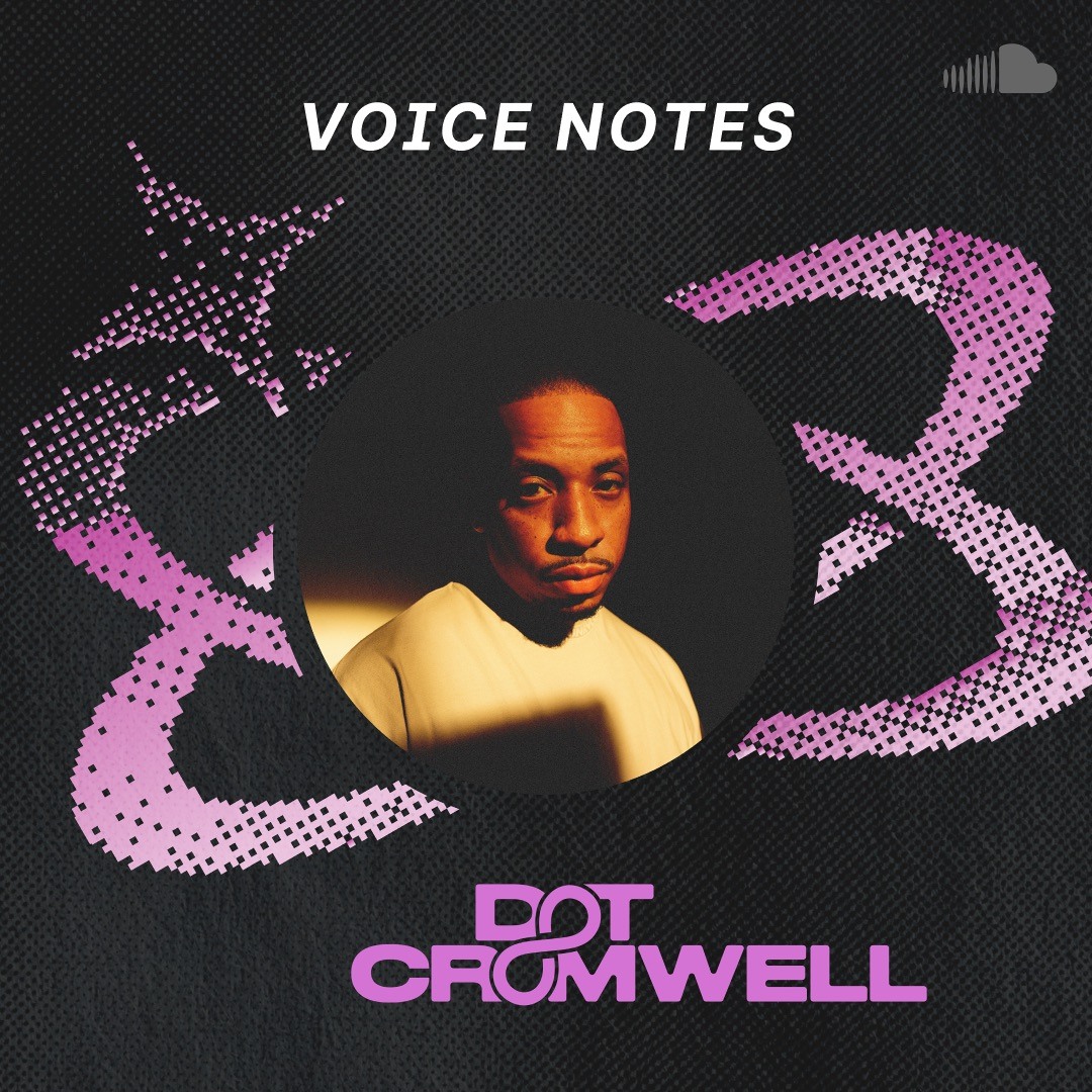 Listen to Voice Notes: Dot Cromwell on "Goodbye Erykah" by SoundCloud ...