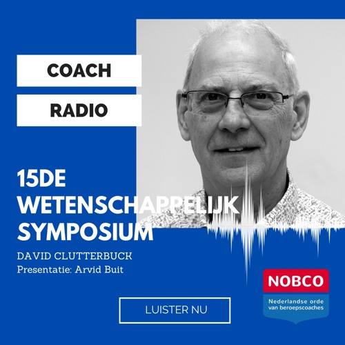 Stream episode NOBCO Symposium 2024 - David Clutterbuck by Coach Radio ...