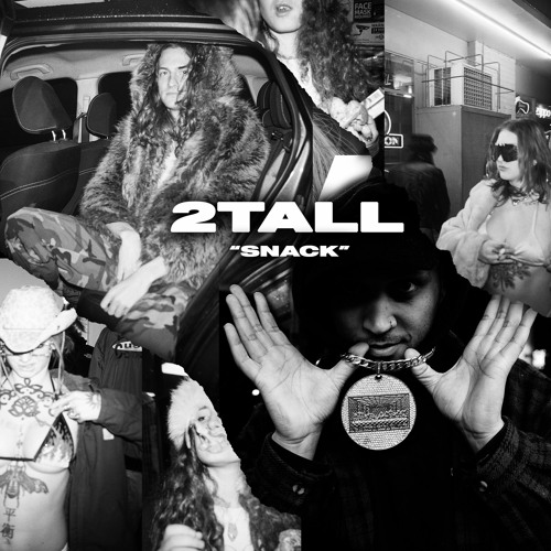 Stream SNACK by 2TALL | Listen online for free on SoundCloud