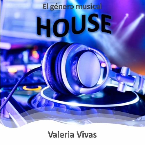 Stream episode Todo sobre el genero musical House by Colegio Andino ...
