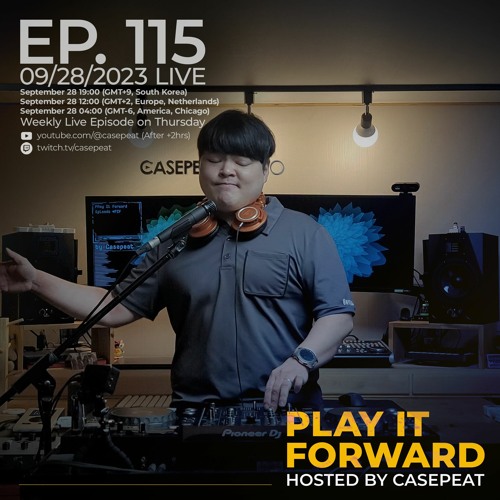 Stream Play It Forward Ep. 115 [Trance & Progressive] by Casepeat - 09/28/23 LIVE by Casepeat ...