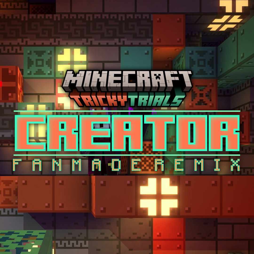 Stream Minecraft | Creator (Fanmade Remix) by EssenceKnight | Listen online for free on SoundCloud