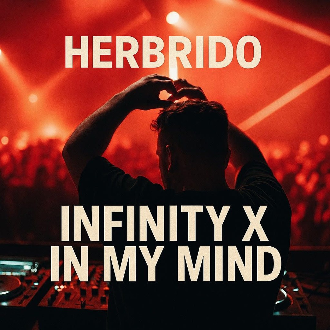 Stream Infinity X In My Mind (Herbrido Techno Mix) by Herbrido | Listen ...