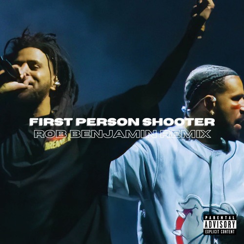 Stream DRAKE - FIRST PERSON SHOOTER FT. J. COLE (ROB BENJAMIN REMIX) by ... Stream DRAKE - FIRST PERSON SHOOTER FT. J. COLE (ROB BENJAMIN REMIX) by ...