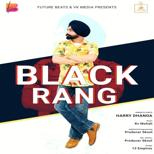 Stream Black Rang by Harry Dhanoa | Listen online for free on SoundCloud