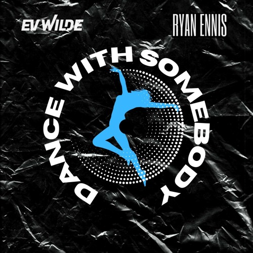 Stream Ev Wilde X Ryan Ennis - Dance With Somebody by Ryan Ennis ...
