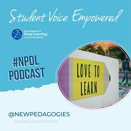 Stream Student Voice Empowered by NPDL: The Change Makers | Listen ...