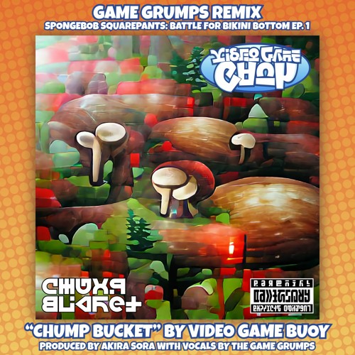 Stream “Chump Bucket” by Video Game Buoy (Game Grumps remix in Splatoon ...