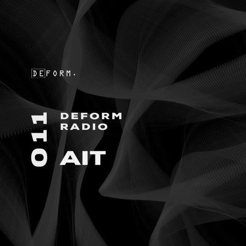 Stream Deform Radio 011 - AIT - 15.02.2023 by DEFORM | Listen online ... Stream Deform Radio 011 - AIT - 15.02.2023 by DEFORM | Listen online ...