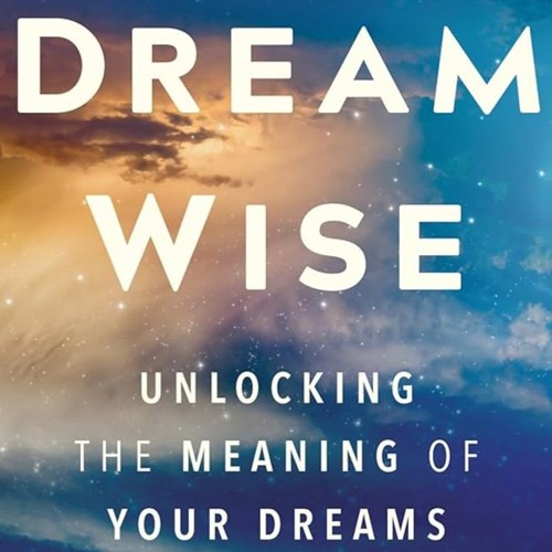 Stream TMMT Feb 14 2025 Dream-Wise Interpreting Our Dreams with Lisa ...