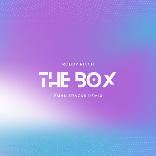 Stream Roddy Ricch - The Box (EMAN TRACKS REMIX) [BUY = FREE DOWNLOAD ...
