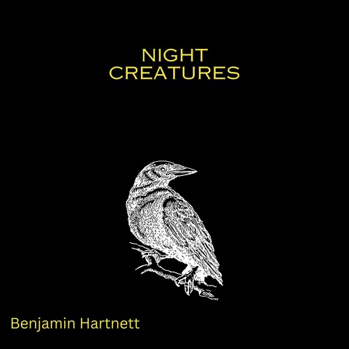 Stream Night Creatures by Benjamin Hartnett | Listen online for free on ...