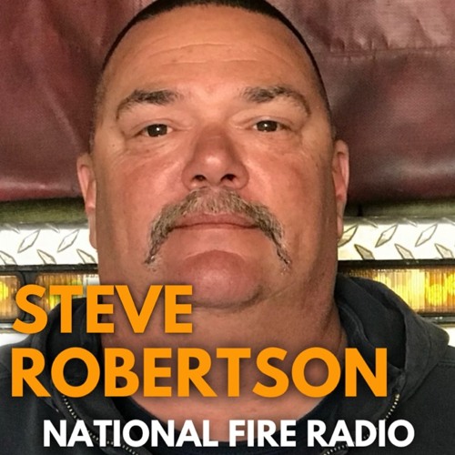 Stream 231. 30 Years of Mistakes - Steve Robertson by National Fire Radio Podcast Channel ...