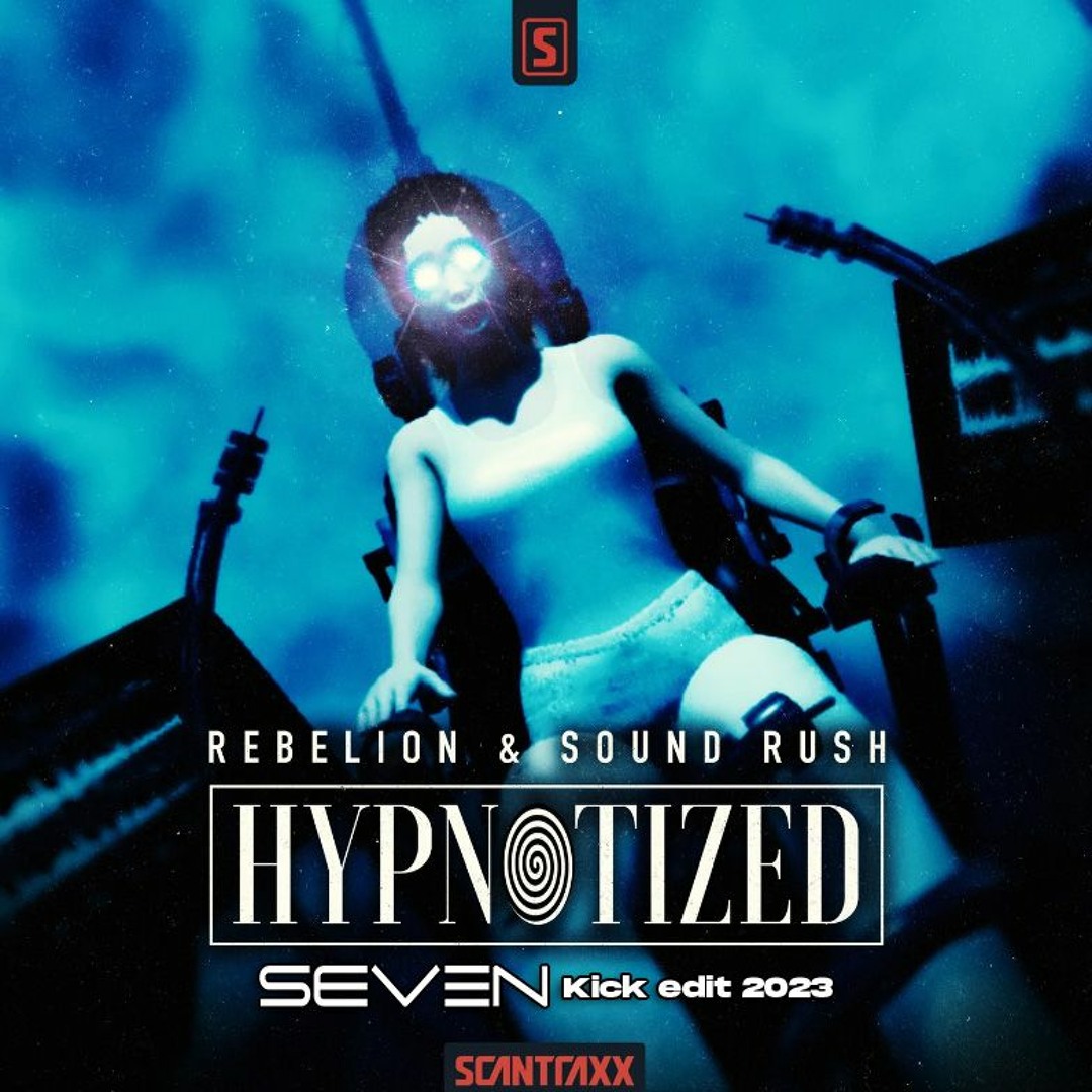Stream Rebelion & Sound Rush - Hypnotized (DJ SEV3N Kick Edit 2023) by ...
