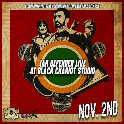Stream November 2nd 2022 - Jah Defender Live at Black Chariot Studio by ...