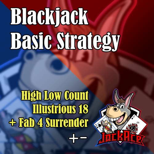 Stream JackAce | Listen to Blackjack - High Low Count - Illustrious 18 ...