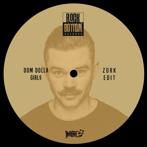 Stream Dom Dolla - girl$ (ZORK Edit) by ROCK BOTTOM RECORDS | Listen ...