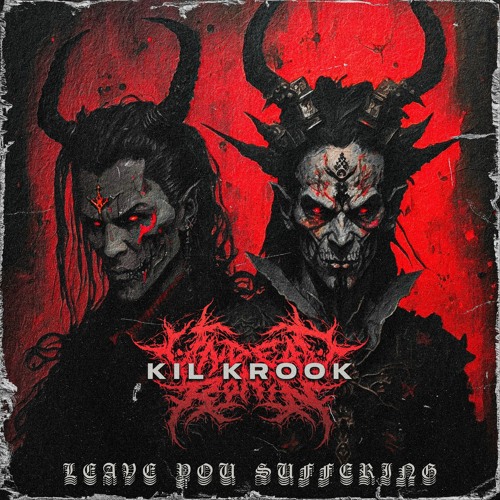 Stream LEAVE YOU SUFFERING - KIL KROOK X UNDEAD RONIN by KIL KROOK ...