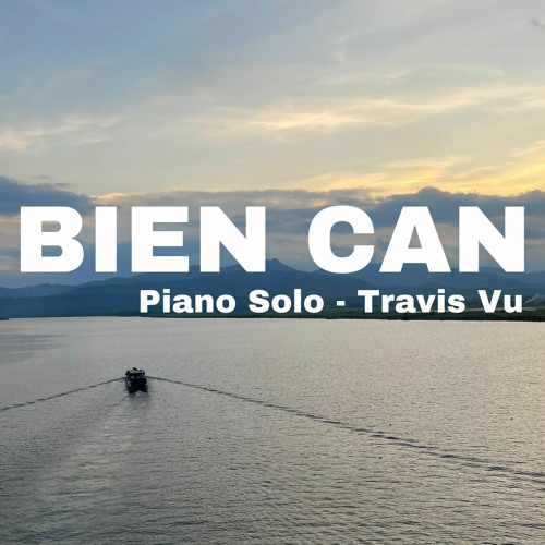Stream Biển Cạn (Piano Solo) by Travis Vu Official | Listen online for ...