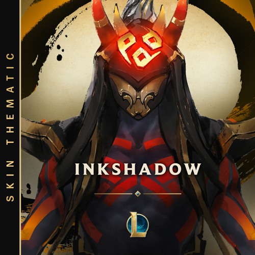 Stream Inkshadow 2023 - (Skin Theme) by League of Legends | Listen ...
