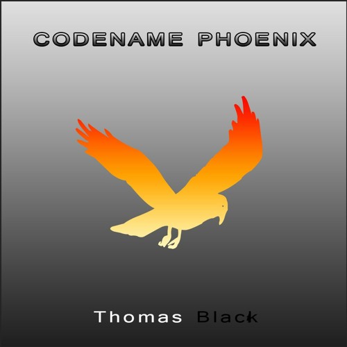 Stream CODENAME PHOENIX by Thomas Blackheart | Listen online for free ...