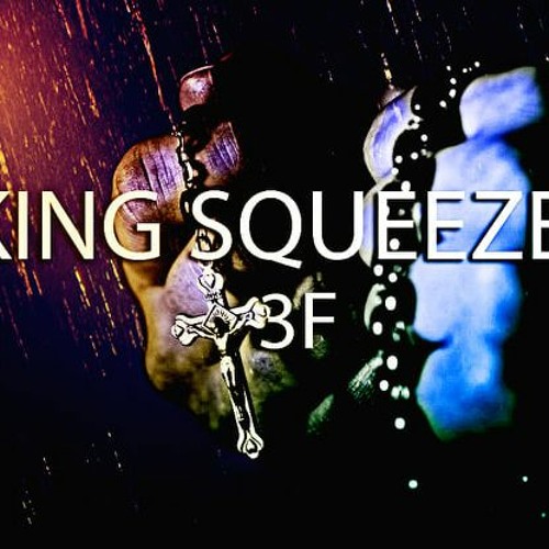 Stream King Squeeze - 3F by King Squeeze | Listen online for free on ...