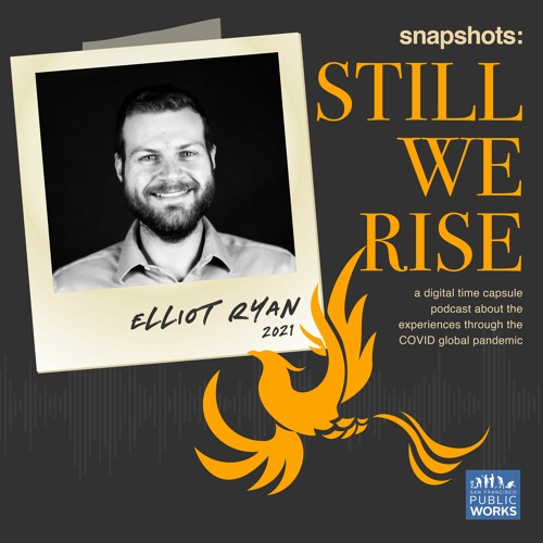 Stream episode Snapshots: Still We Rise - Elliot Ryan by sfpublicworks ...