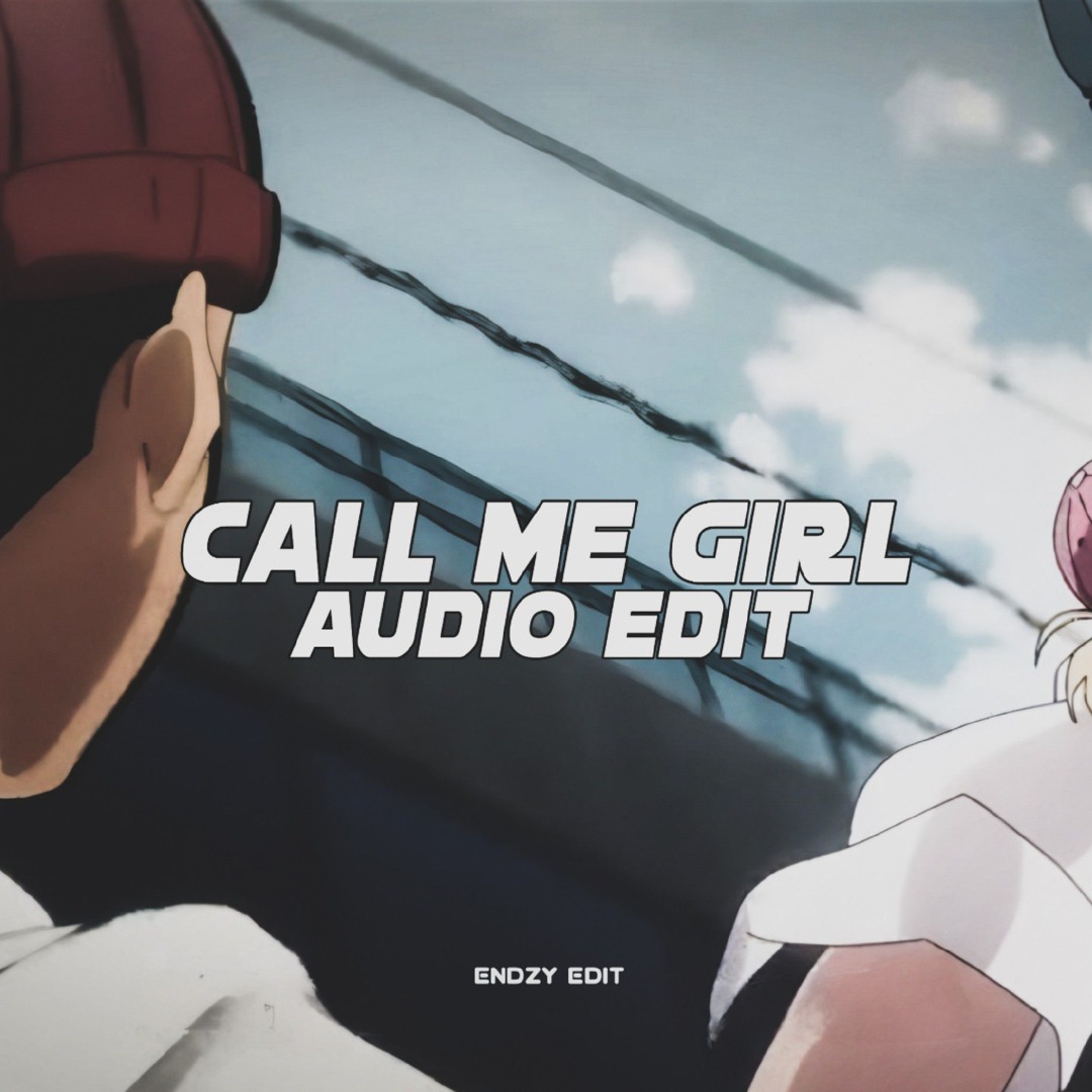 Stream call me girl (spedup) - rarin [edit audio] by Endzy | Listen ...
