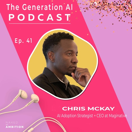 Stream episode Getting started with Generative AI with Chris McKay by ... Stream episode Getting started with Generative AI with Chris McKay by ...