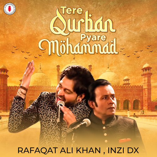 Stream Tere Qurban Pyare Mohammad by Rafaqat Ali Khan | Listen online ...